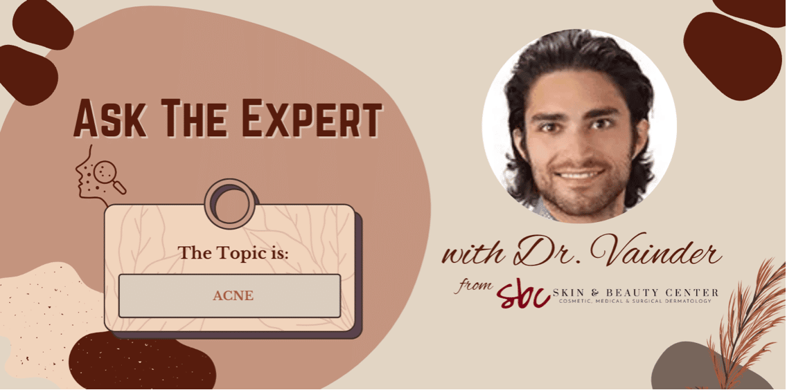 Come Ask The Expert: Acne with Dr. Vainder